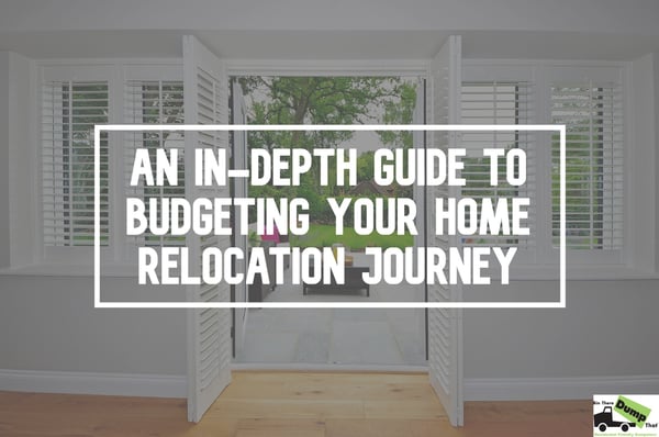 An In-Depth Guide to Budgeting Your Home Relocation Journey